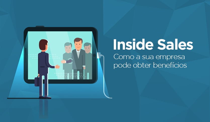 Inside Sales: o que é e como a sua empresa pode tirar proveito desse métodoInside Sales: o que é ...